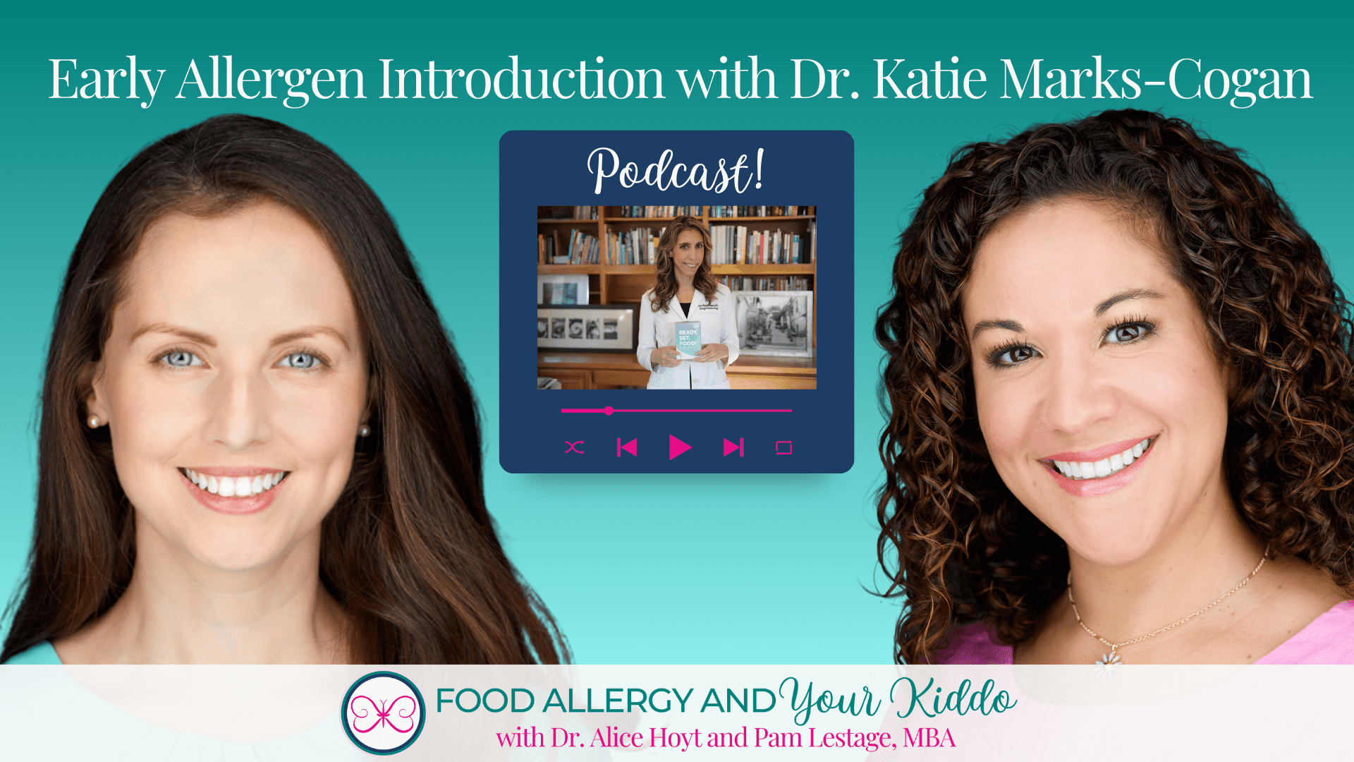 Early Food Allergen Introduction with Dr. Katie Marks Cogan